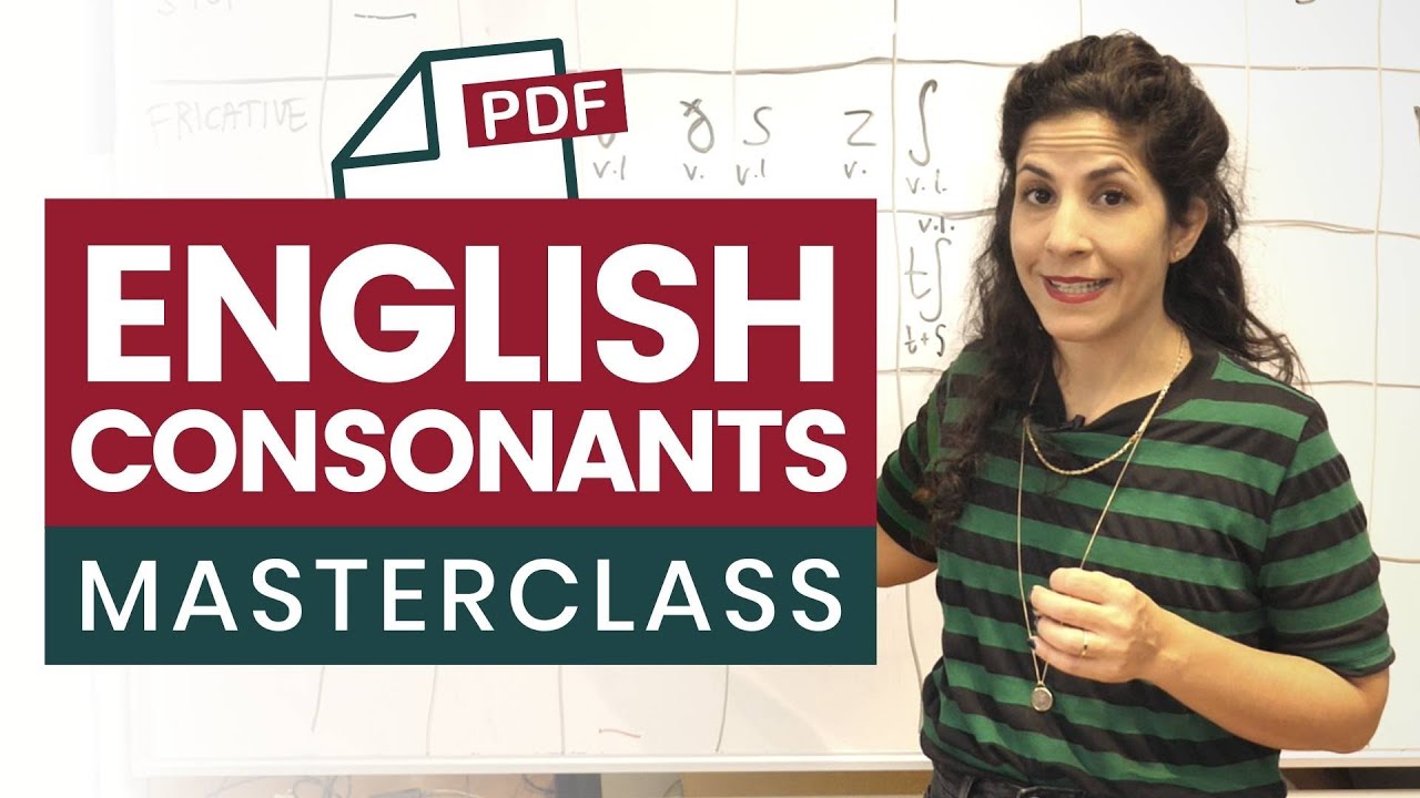 American English Consonant sounds: Learn to pronounce ANY consonant in ...