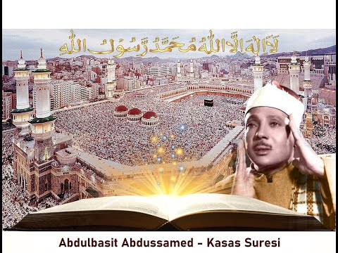 28 - Abdulbasit Abdussamed - Kasas Suresi