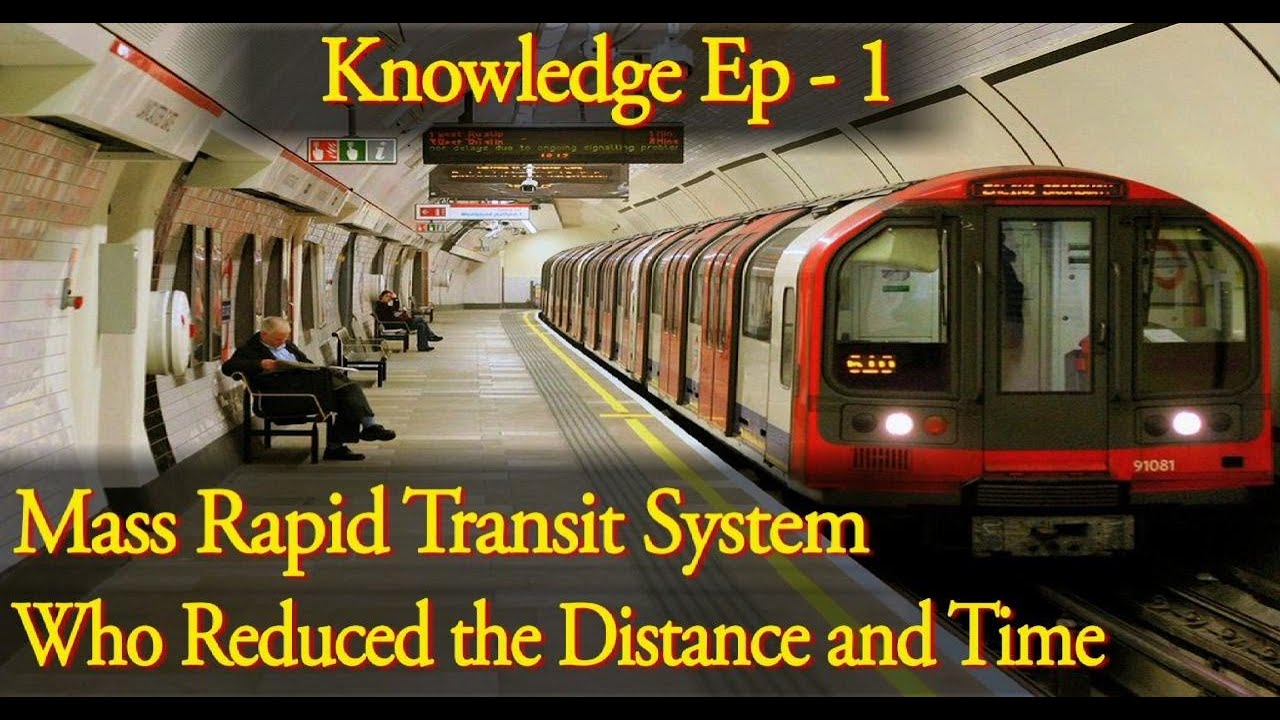 MASS RAPID TRANSIT SYSTEMS -Knowledge- EP[1] known as heavy rail, metro ...