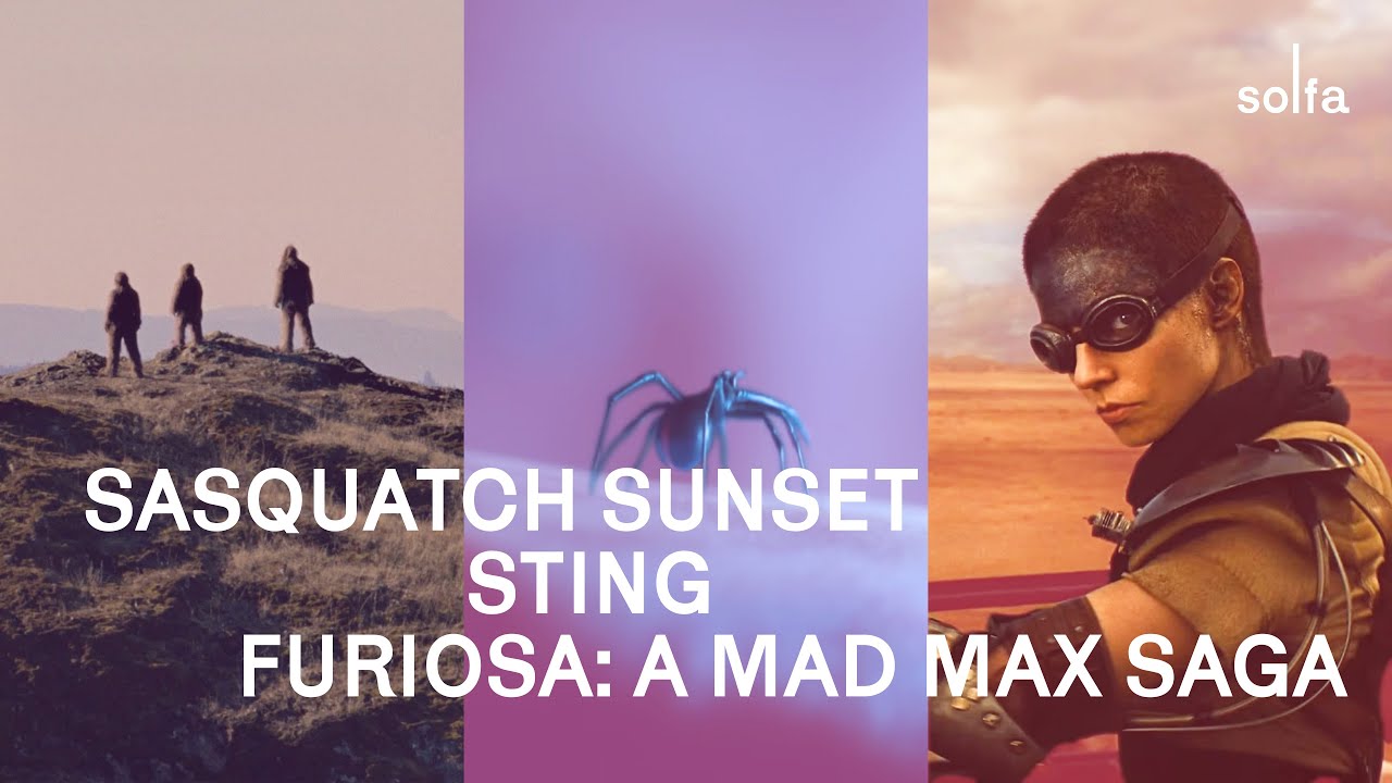 Sasquatch Sunset, Sting, Furiosa: A Mad Max Saga - Solfa Ep. 3 - YouTube