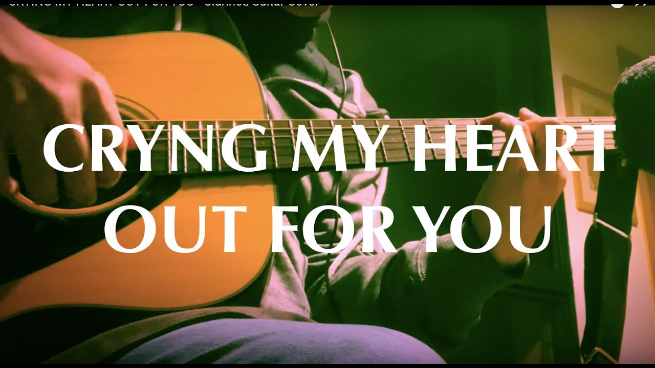 CRYING MY HEART OUT FOR YOU - Clarinet/Guitar Cover - YouTube
