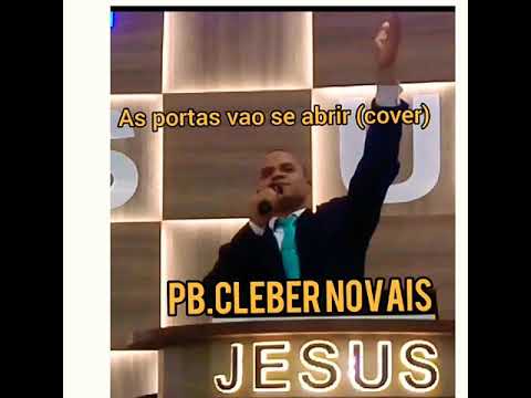 As portas vão se abrir (cover) Pb Cleber Novais - YouTube