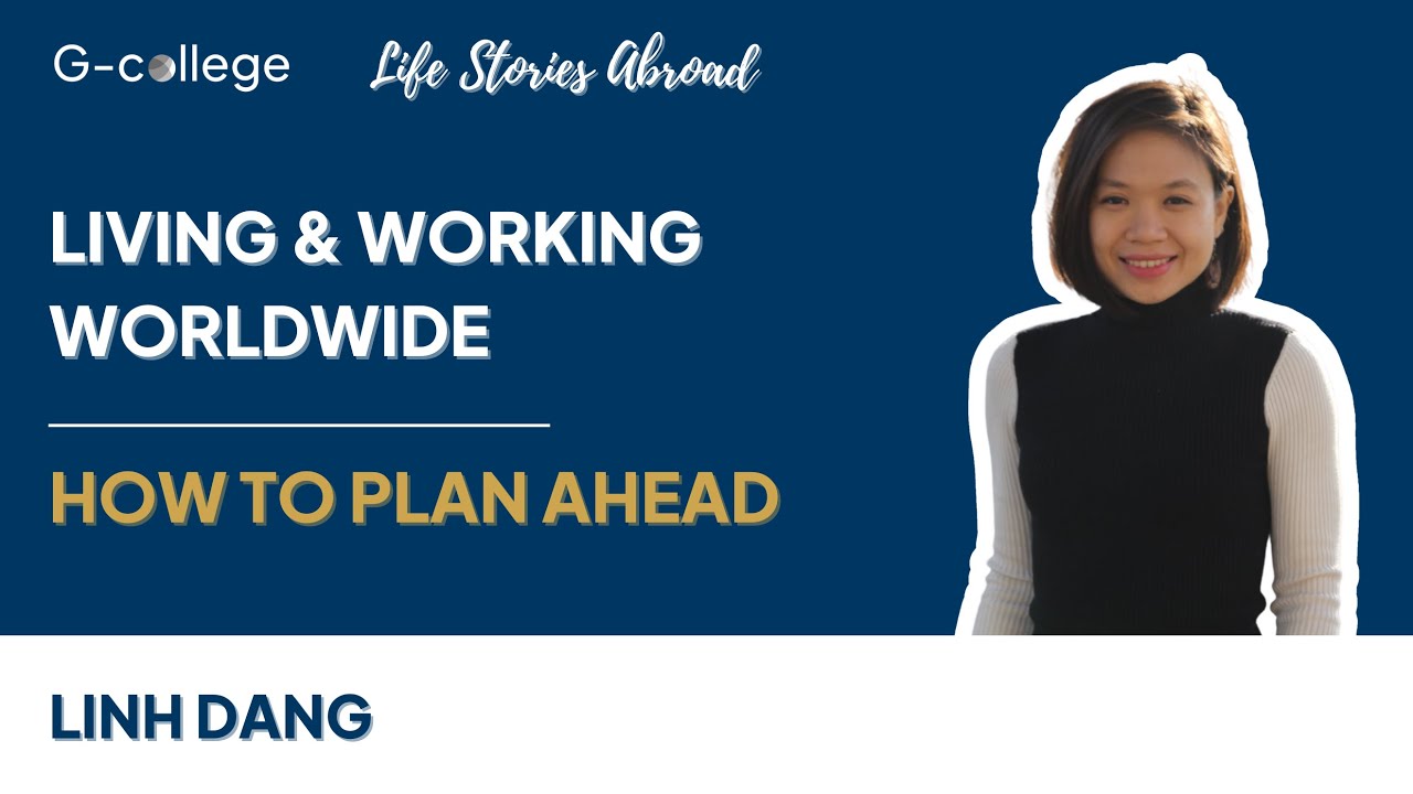 Life Stories Abroad | Ep 4 | Linh Dang: Living & Working Worldwide ...