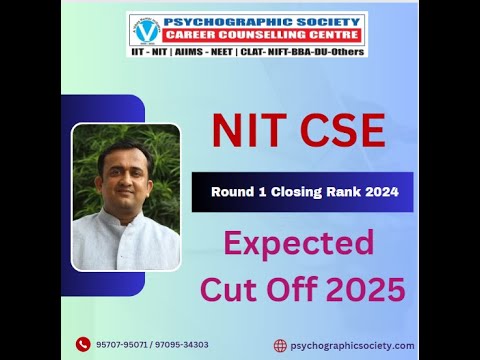 NIT CSE 2024 - 2025 Round 1 Cut Off | NIT 2025 Expected Cut Off ...