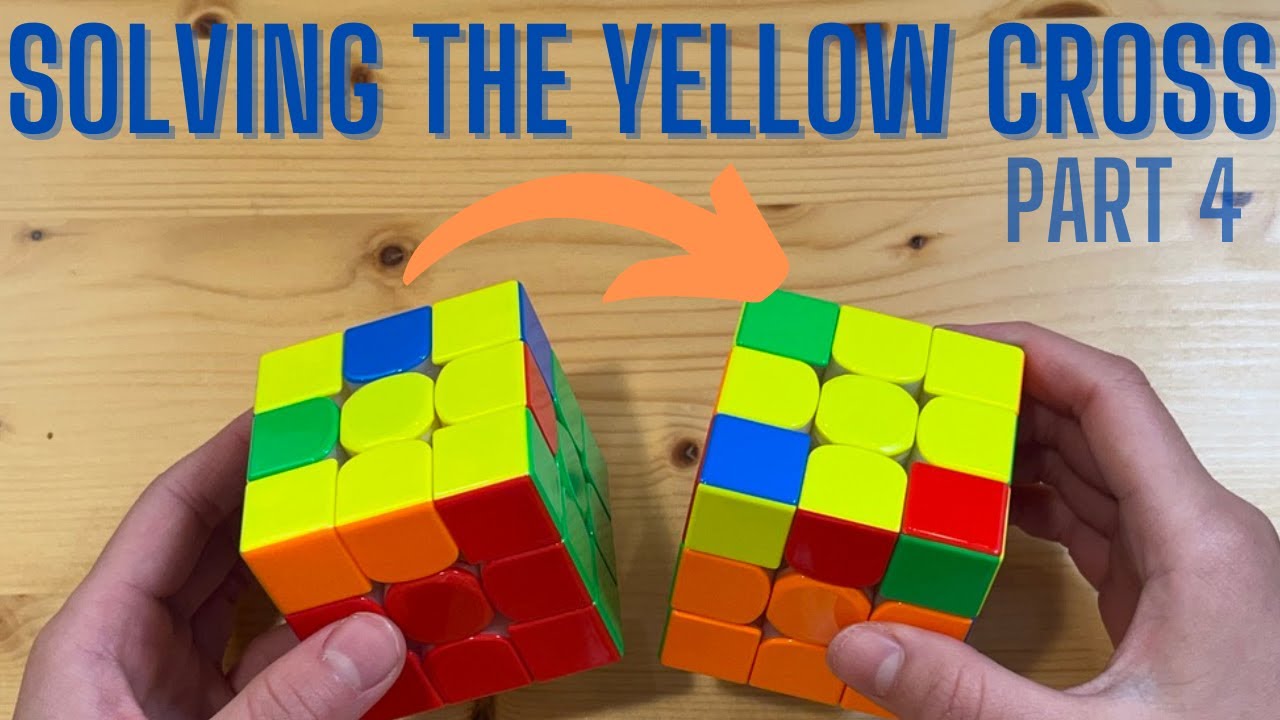 How to Solve the Yellow Cross (Ep. 4) | The Beginner's Method - YouTube