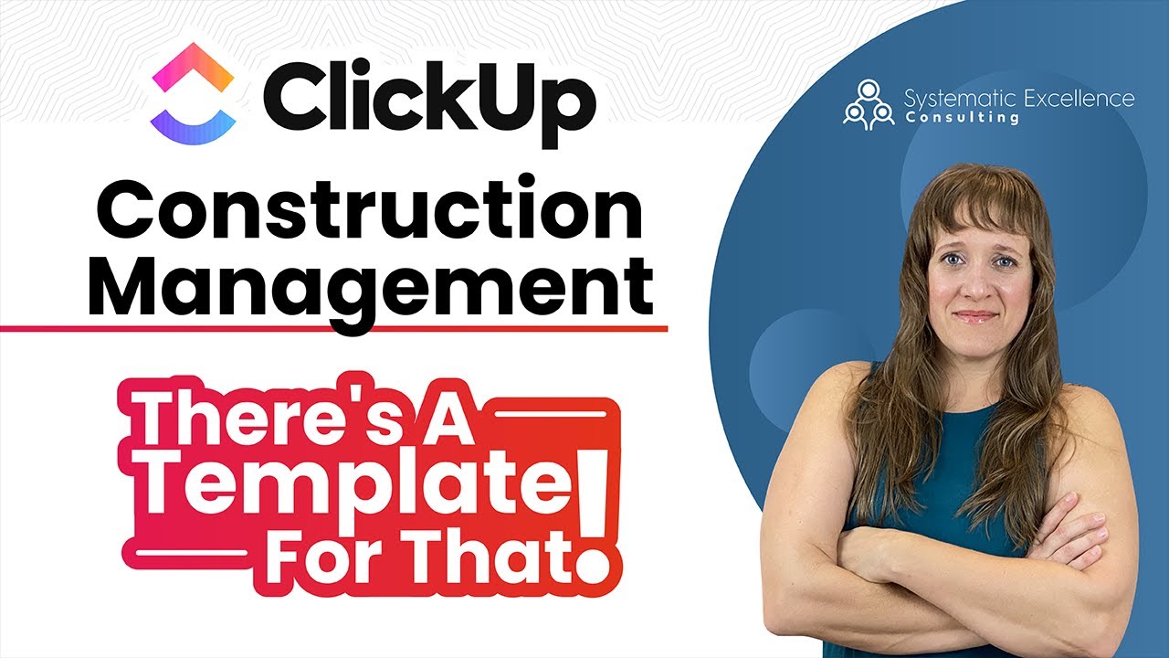 ClickUp Construction Management: There's A Template For That! - YouTube