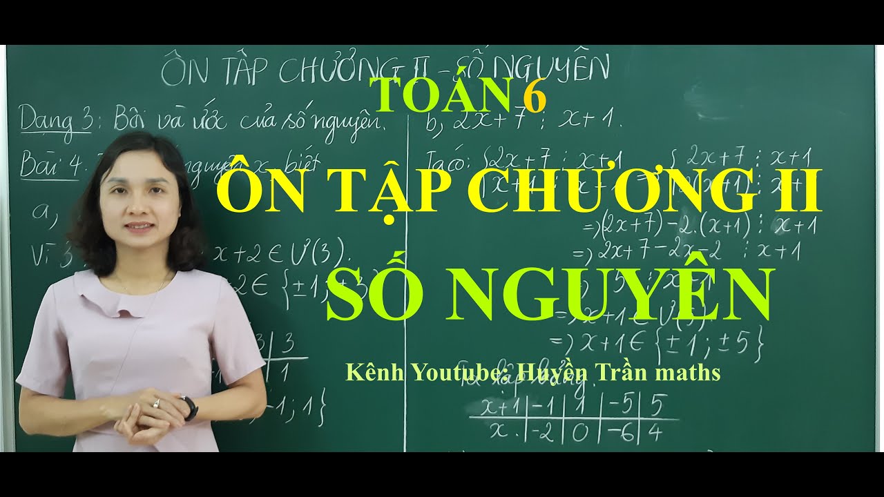 Toán 6: Ôn tập Chương II - Số nguyên - YouTube