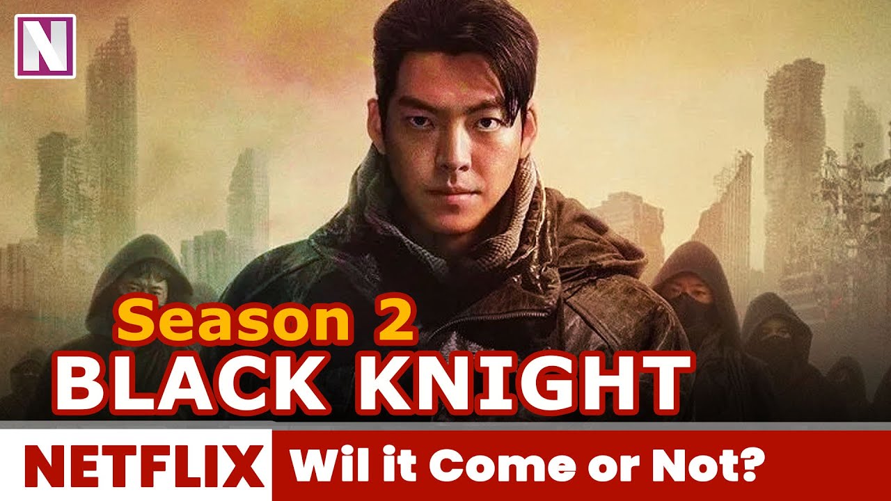 Black Knight Season 2 Will it Come or Not? - Release on Netflix - YouTube