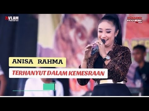TERHANYUT DALAM KEMESRAAN - Anisa Rahma | Anggara Indonesia BIG BAND ...