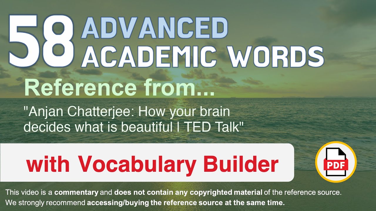58 Advanced Academic Words Words Ref from "How your brain decides what ...