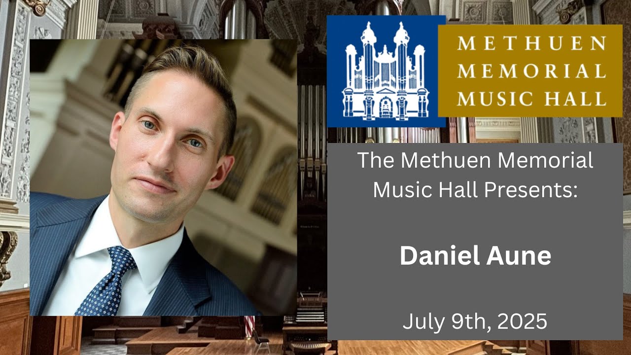 Daniel Aune - Organ Concert - July 9th, 2025 - YouTube