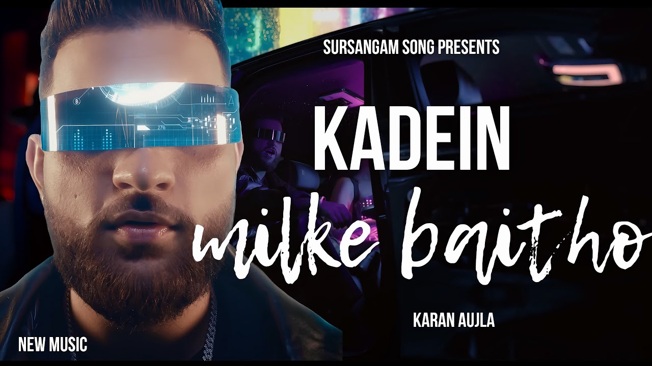 Kadein milke Baitho | Karan Aujla | Admiring You - YouTube