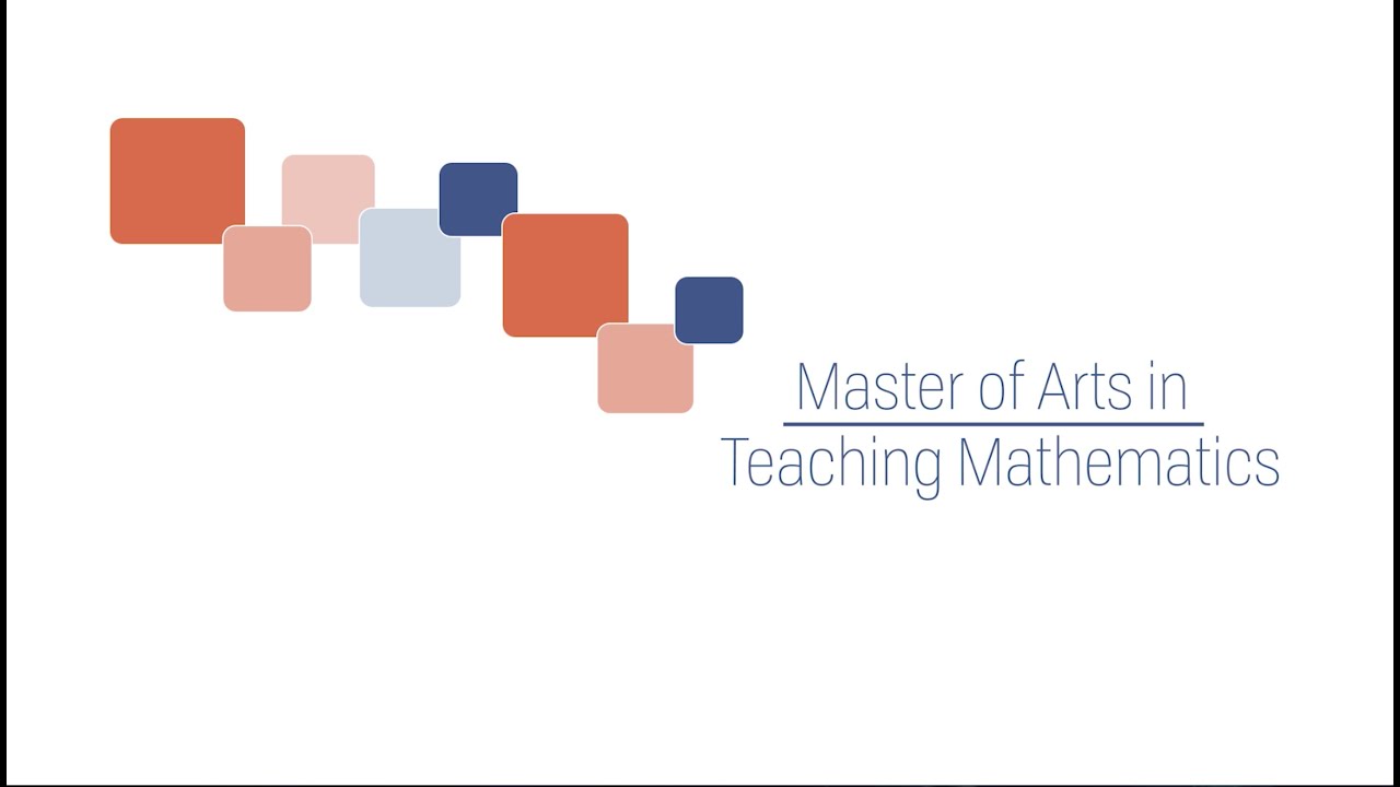 Master of Arts in Teaching Mathematics - YouTube