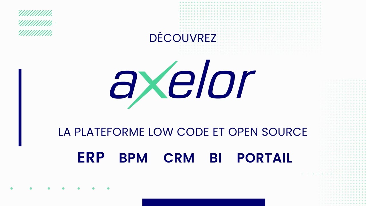 [FR - PRESENTATION] Axelor, la plateforme Low Code et Open Source - YouTube