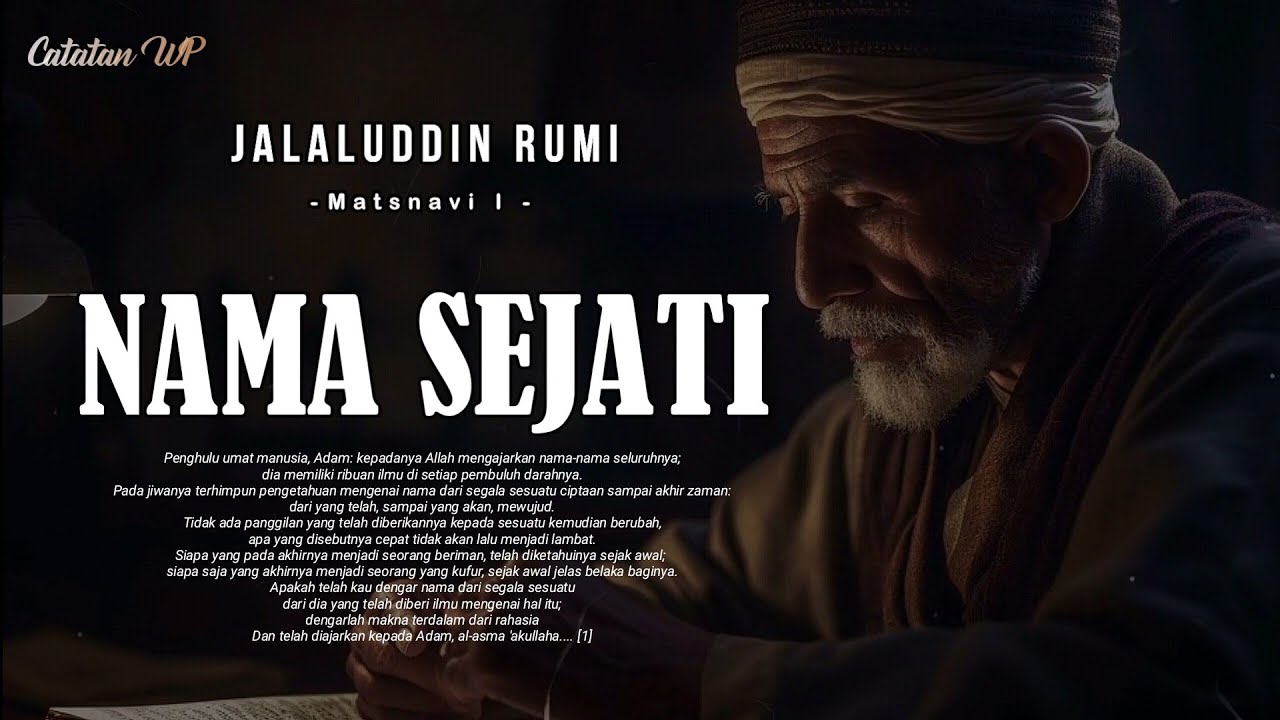 Jalaluddin Rumi - NAMA SEJATI - Puisi Mistik Syair Sufi - YouTube