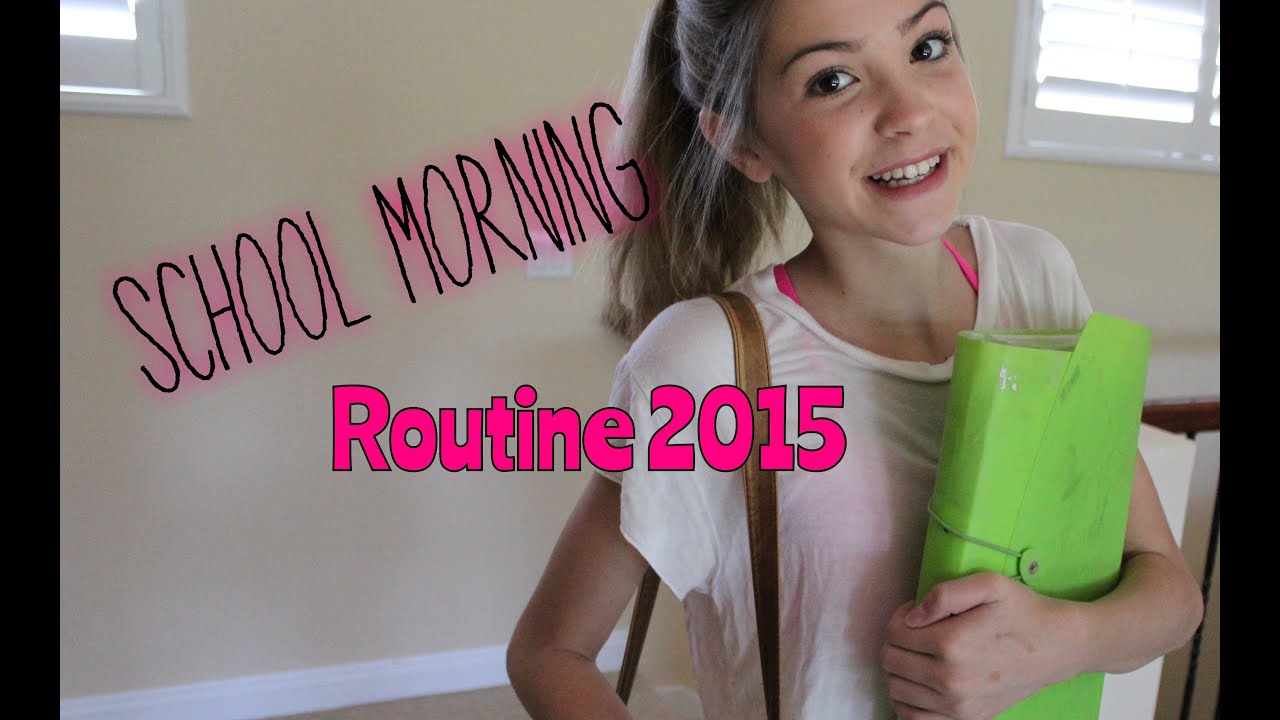 School Morning Routine 2015 Youtube