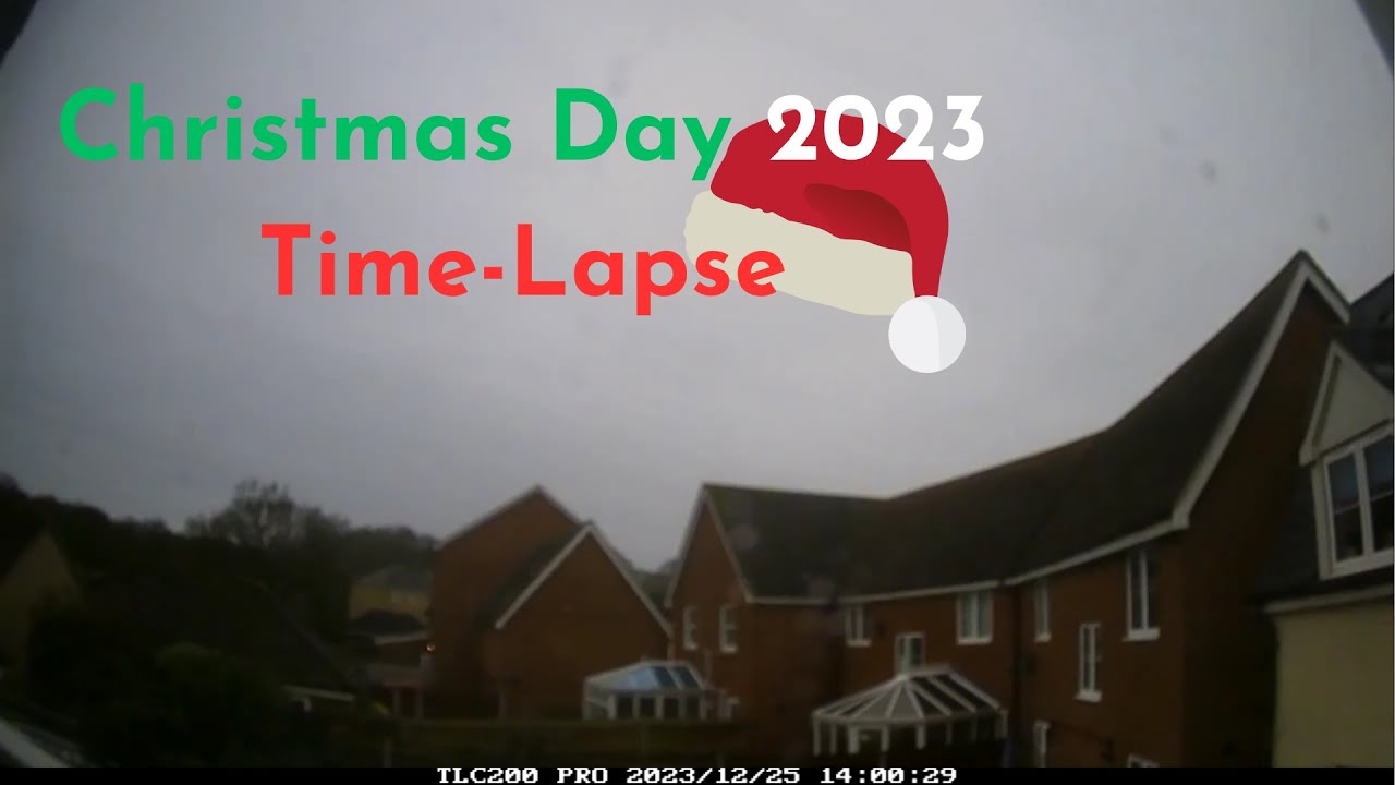 Christmas Day 2023 Time-Lapse - YouTube