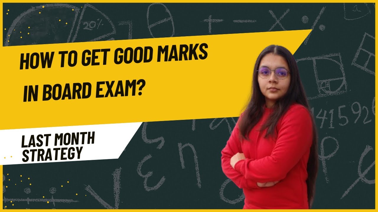 How To Get Good Marks In Board Exams YouTube how-to-get-good-marks-in-board-exams-youtube