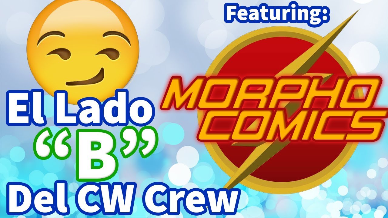 El Lado B Del CW Crew ft. Morpho Comics//directo alpha :D - YouTube