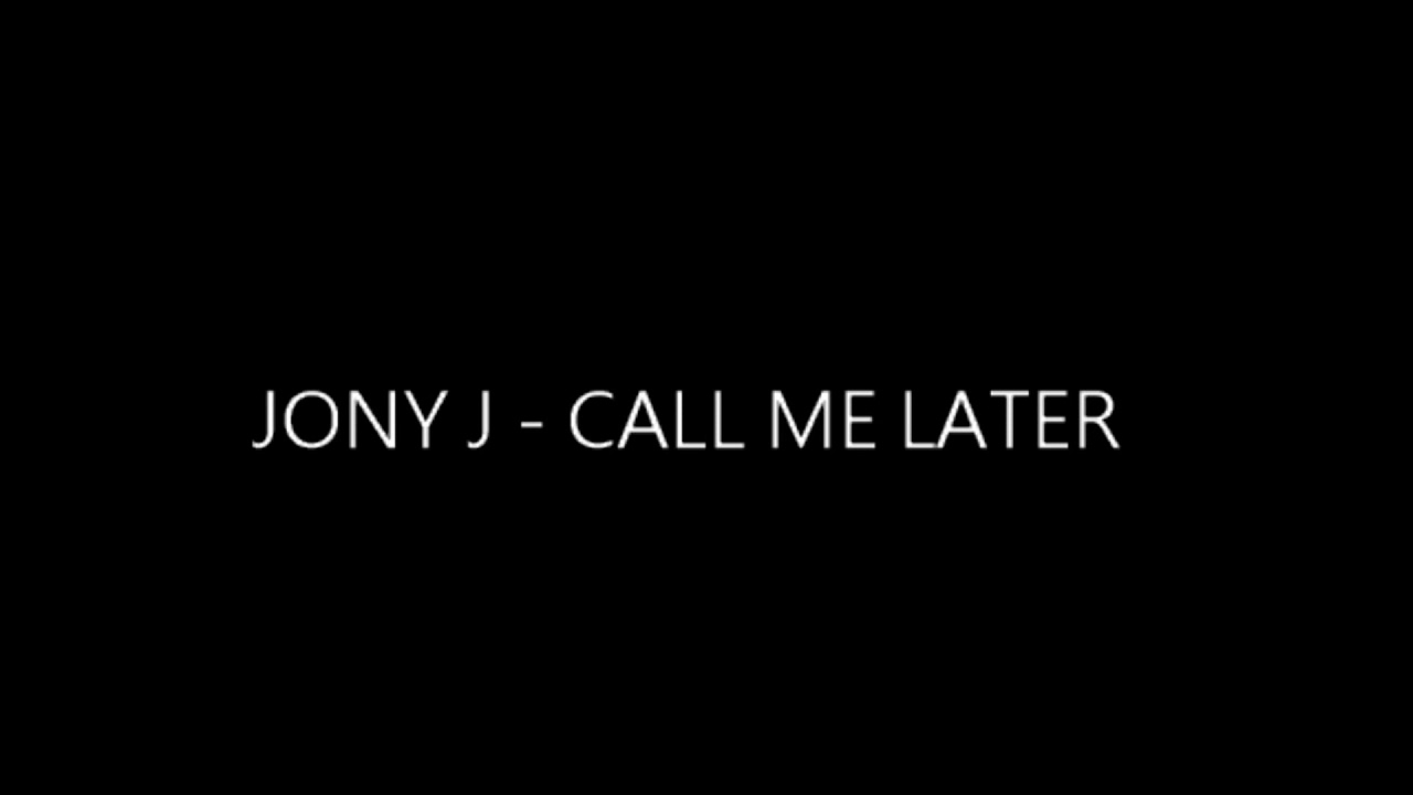 Jony J - Call Me Later 純伴奏 - YouTube
