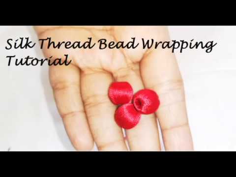 How to wrap silk thread bead - YouTube