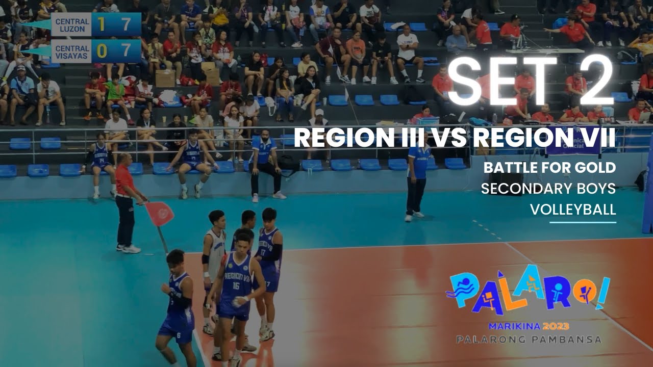 Battle for GOLD: REGION 3 vs REGION 7 [SET 2] | Palarong Pambansa 2023 ...