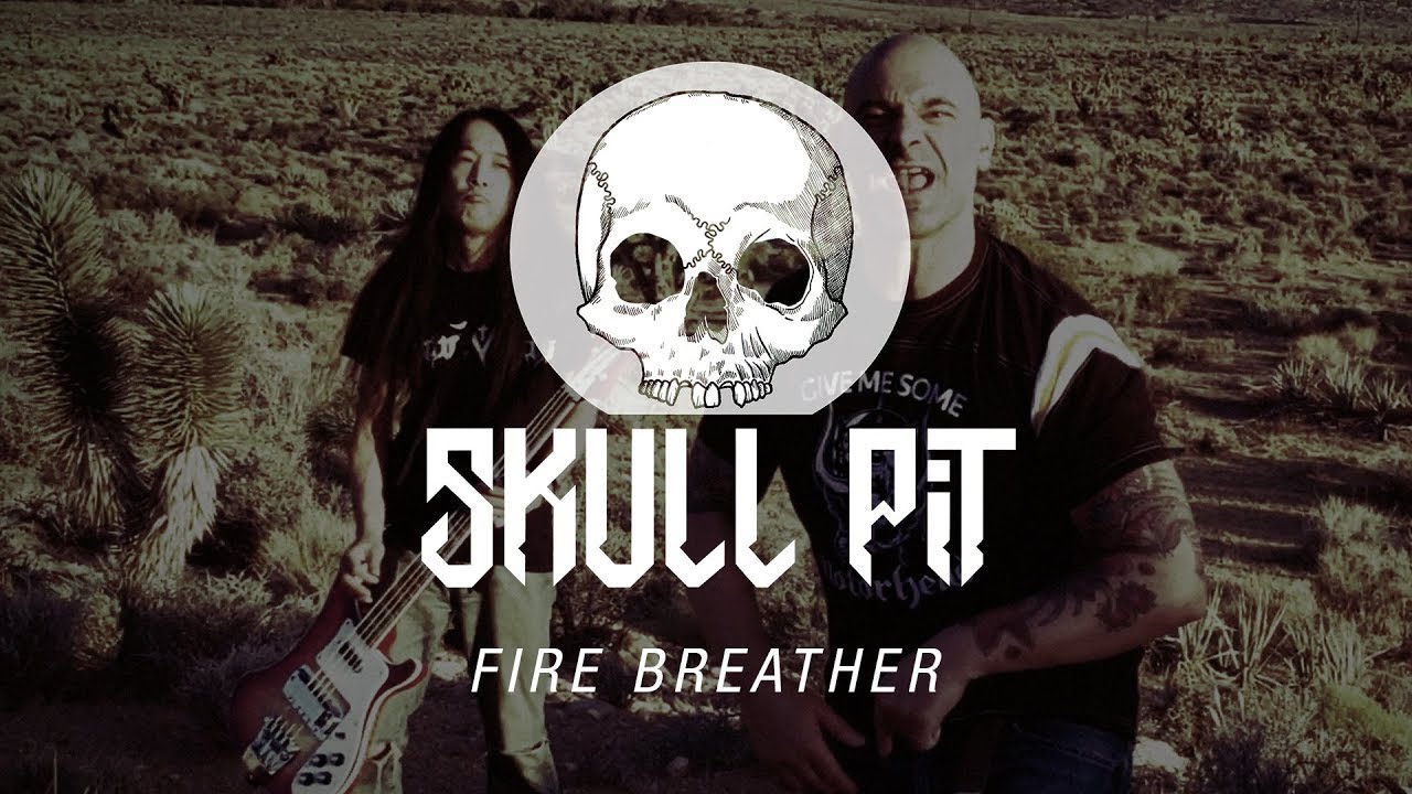 Skull Pit - Fire Breather (OFFICIAL VIDEO) - YouTube