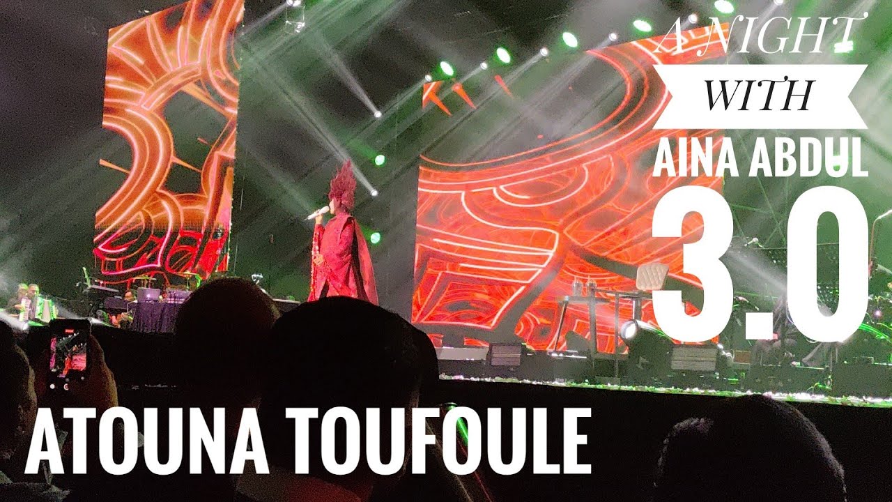 Atouna Toufoule A Night With Aina Abdul 3.0 - YouTube