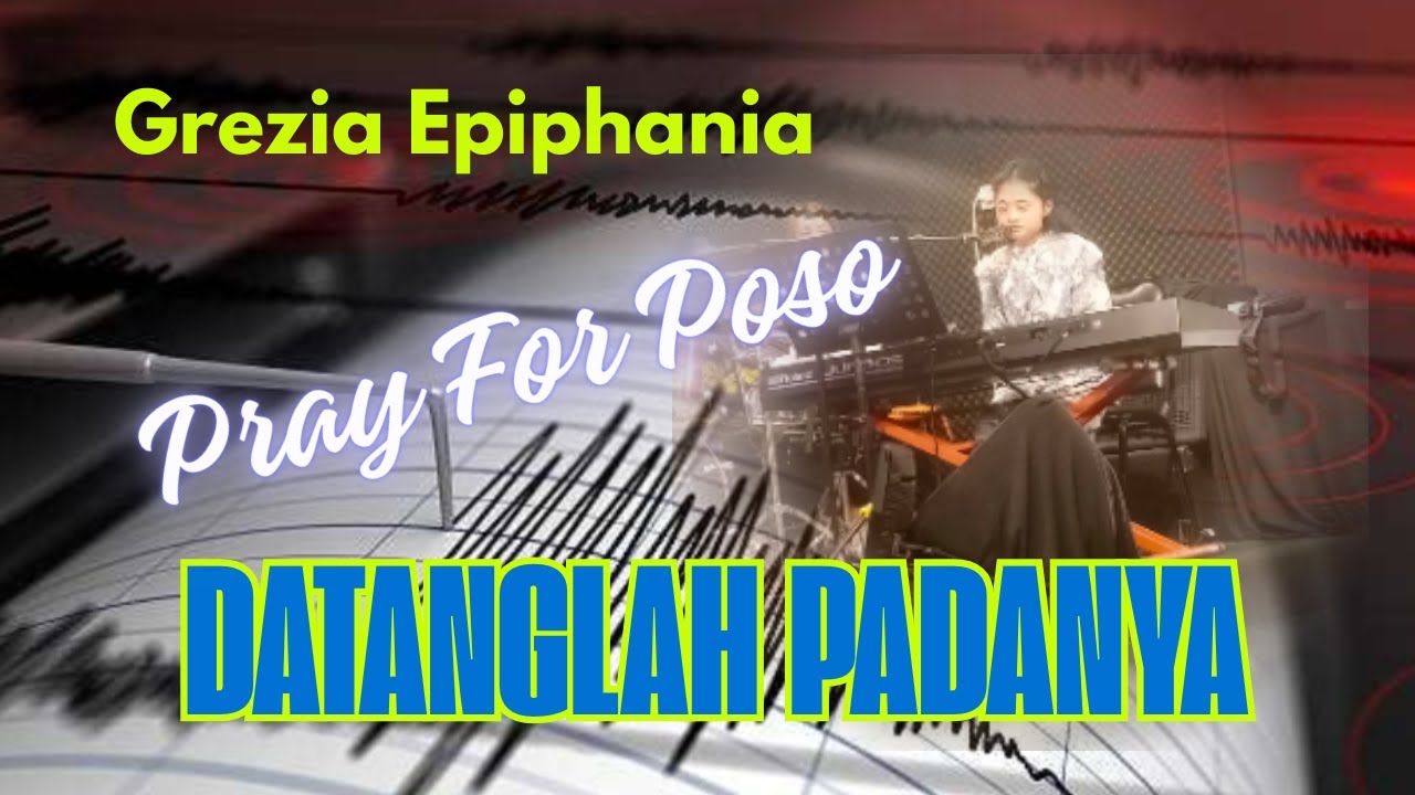 TAK SATUPUN - Grezia Epiphania (Pray For Kota Poso - Sulawesi Tengah ...