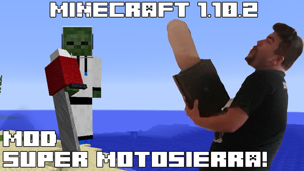 Minecraft 1.10.2 MOD SUPER MOTOSIERRA! Forest chopper Mod Español ...