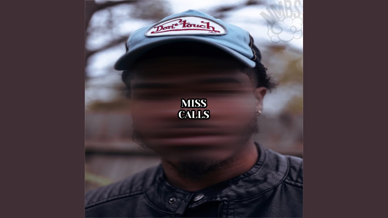Miss Calls - YouTube