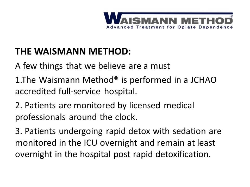 Rapid Detox Center California (WAISMANN METHOD) Opiate Addiction ...