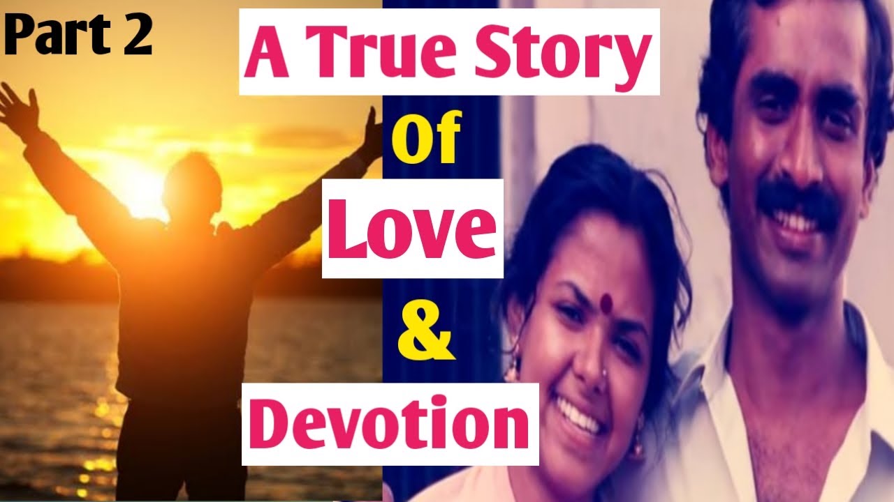 A True Story of Love | Devotion | Tears of Happiness | Chapter 2 ...