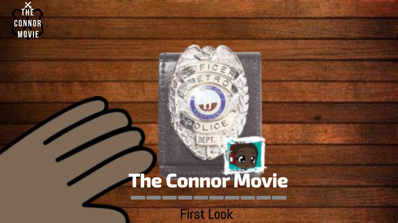 The Connor Movie - First Look - YouTube