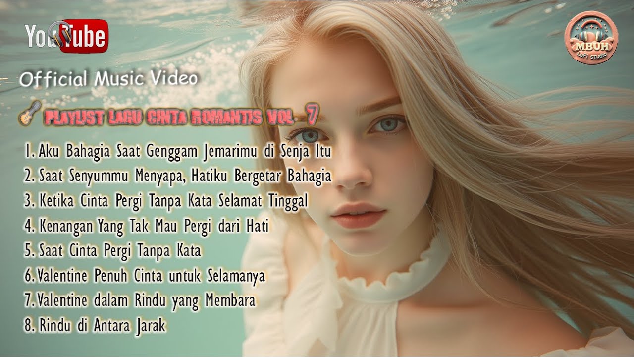 🎸 Playlist Lagu Cinta Romantis Vol. 7 – Lagu Paling Menyentuh Hati! 💕🎶 ...