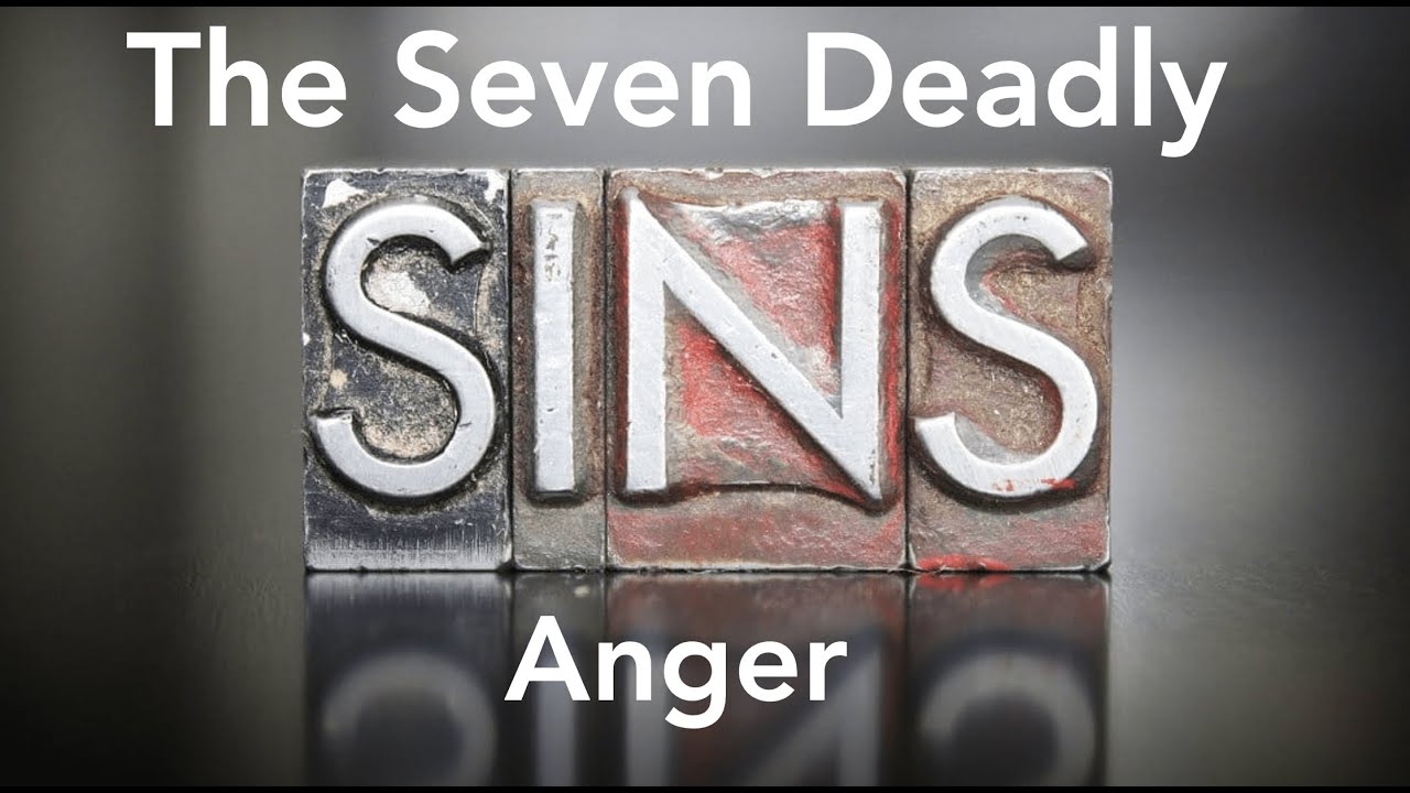 THE SEVEN DEADLY SINS- ANGER | TOLBC BIBLE STUDY - YouTube