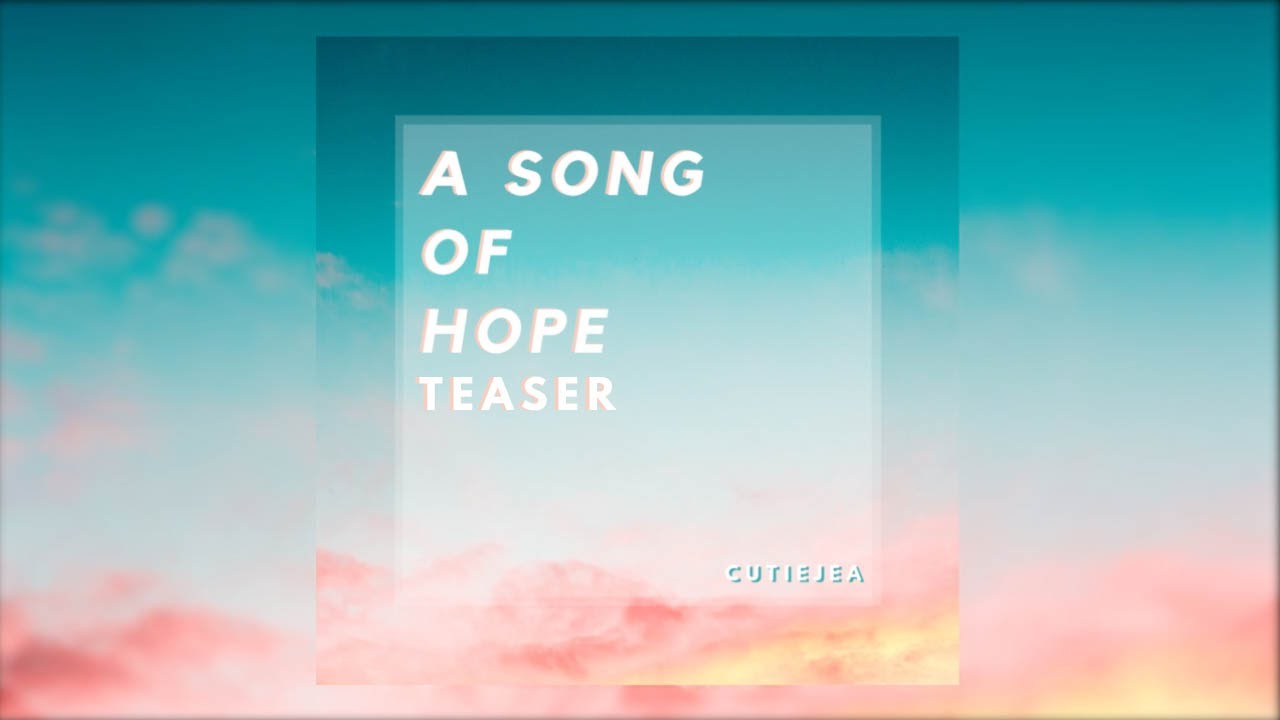 A Song of Hope - OFFICIAL TEASER - YouTube