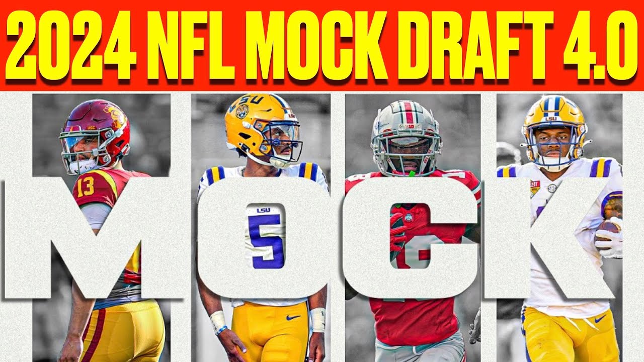 NFL Mock Draft 2024 4.0| Round 1 Picks| The Best Mock Draft - YouTube