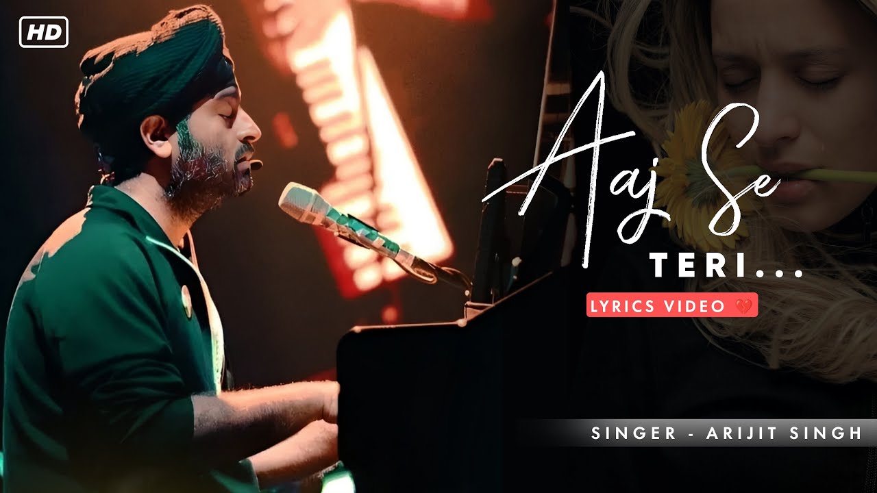 Aaj Se Teri Sari Galiyan Meri Ho Gayi (Lyrics) Arijit Singh | Padman ...