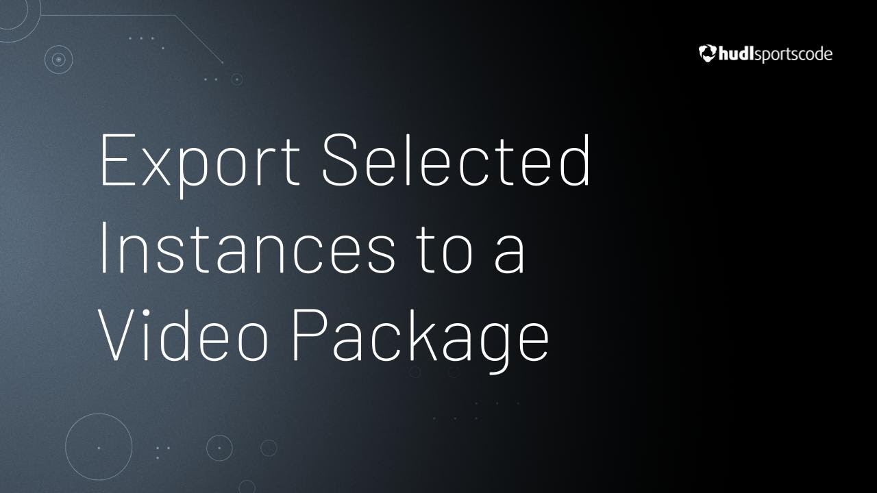 Export Selected Instances to a Video Package • Hudl Sportscode - YouTube