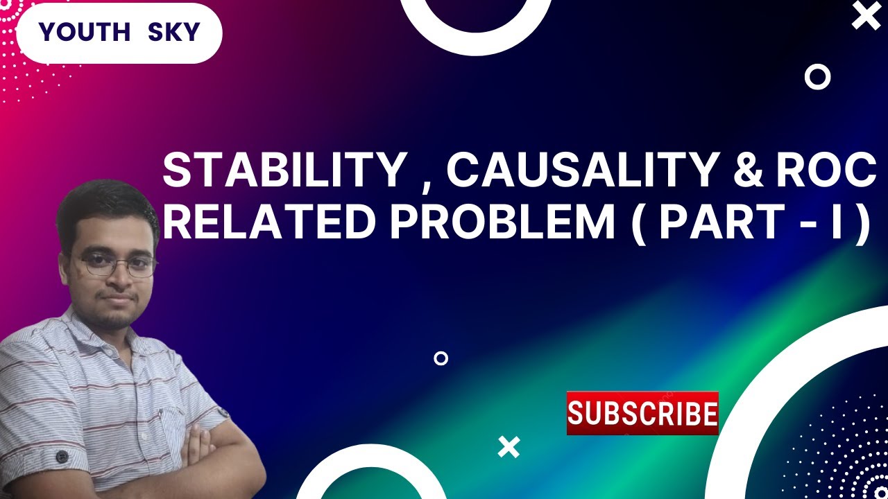 (15) Stability ,Causality and ROC related problem (Part-I) - YouTube