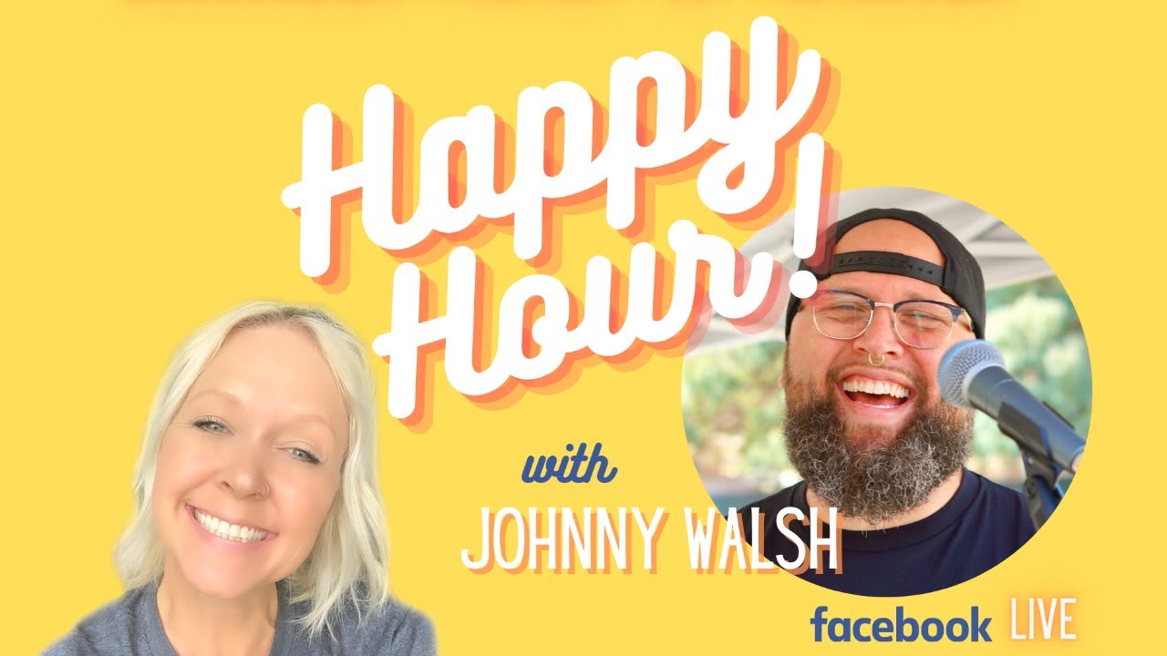 Happy Hour with Johnny Walsh! - YouTube