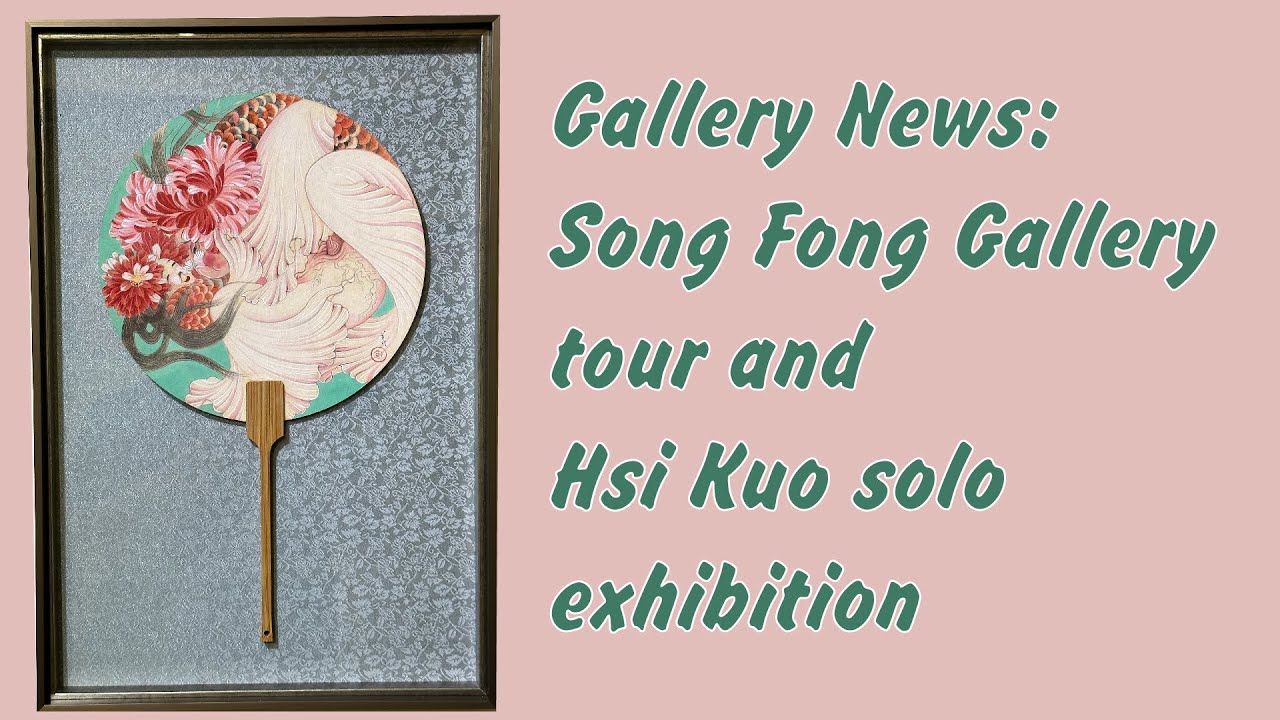 Song Fong Gallery tour and Hsi Kuo solo exhibition Taichung, Taiwan ...