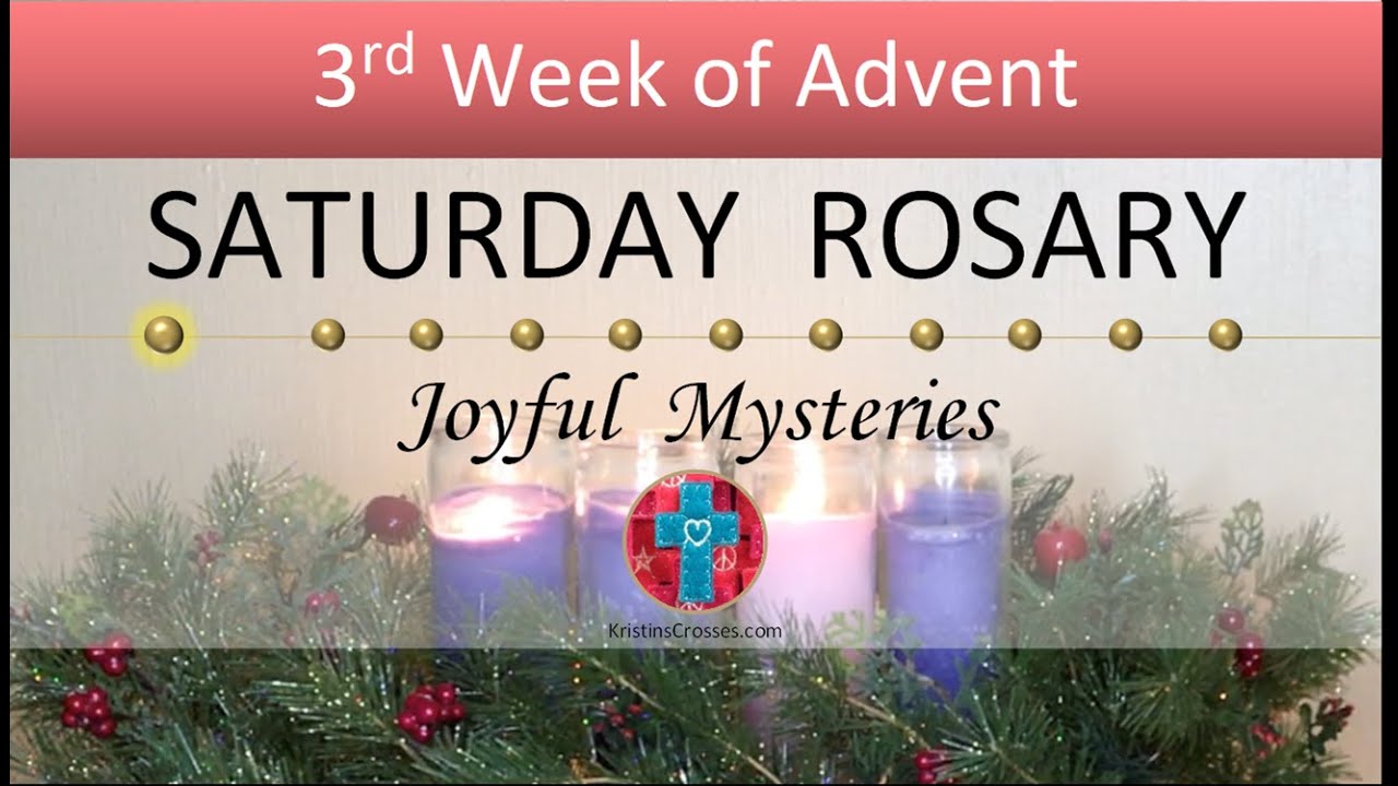 Saturday Rosary • Joyful Mysteries of the Rosary 💙 The 3rd Week of ...