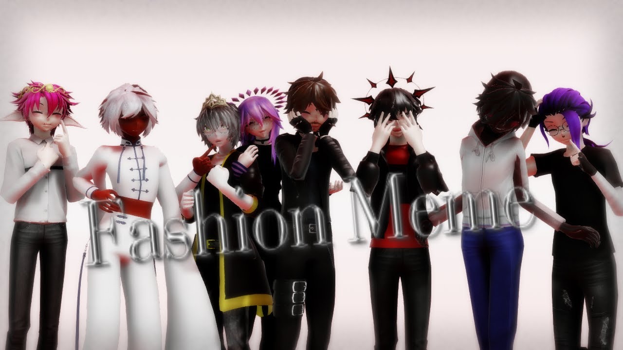 {MMD/Original motion/Public Dl ?} Fashion meme - YouTube