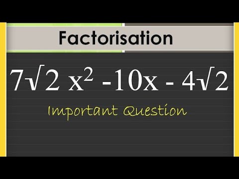 Factorise: 7√2 x2 -10x - 4√2 Root Wala Factorisation - YouTube