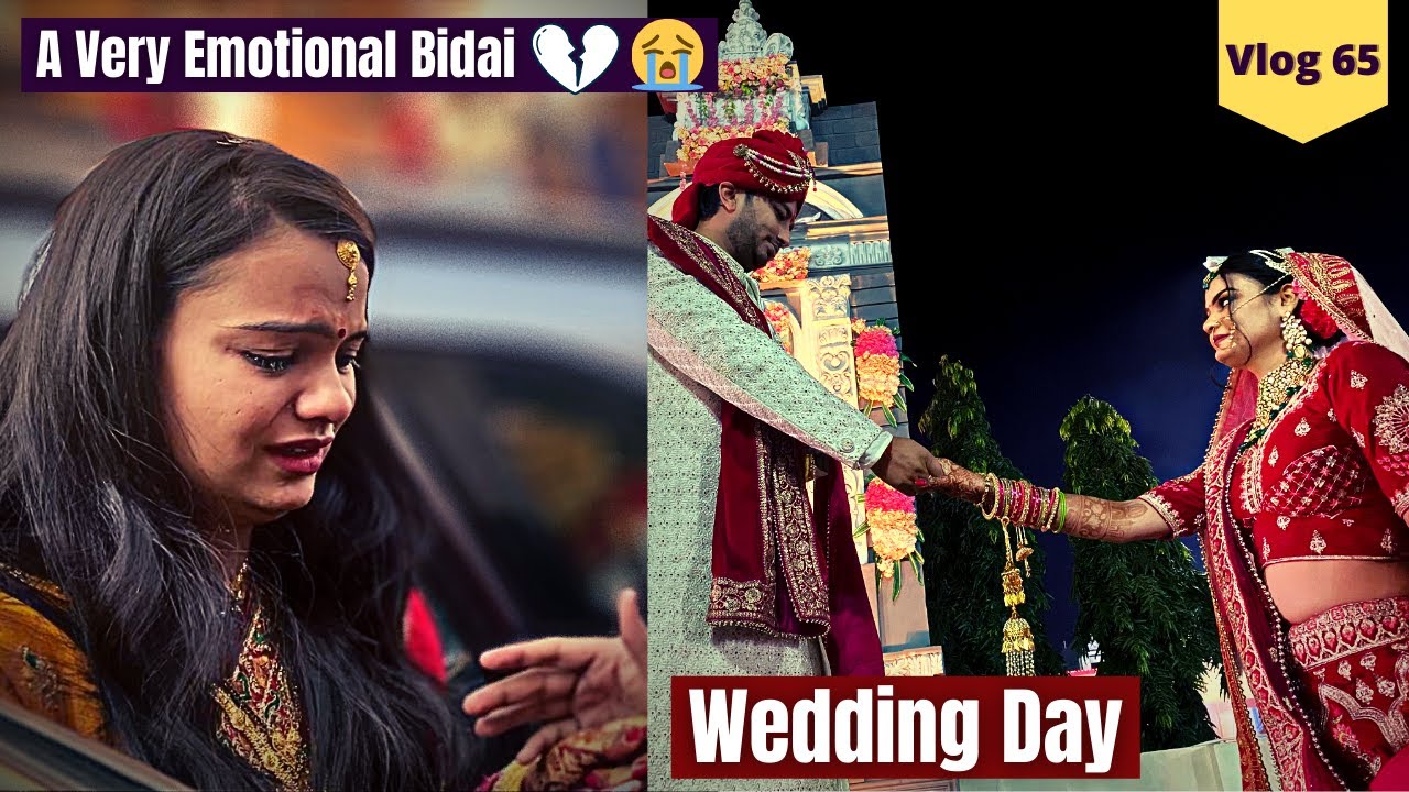 Wedding Day ️| Bride Emotional Bidai | #weddingvlog #Indianwedding ...