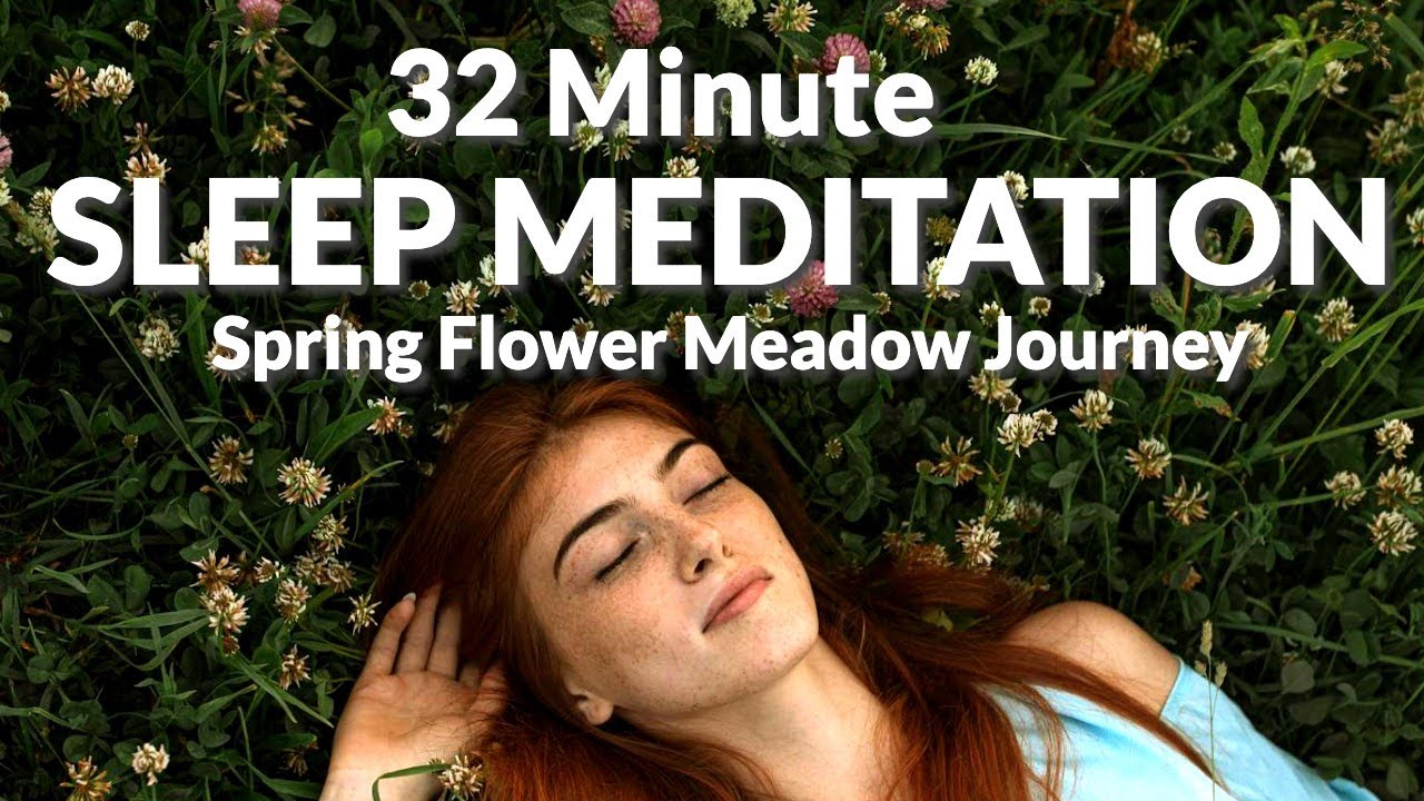 32 Minute Deep Sleep Meditation: Spring Flower Meadow Journey - YouTube