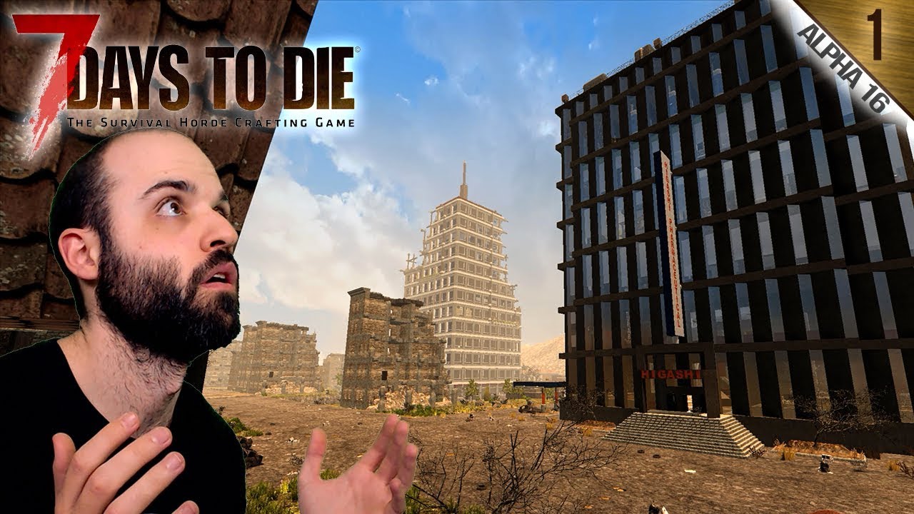 7 DAYS TO DIE A16 #1 | EMPEZAMOS CON LA ALPHA 16! | Gameplay Español ...