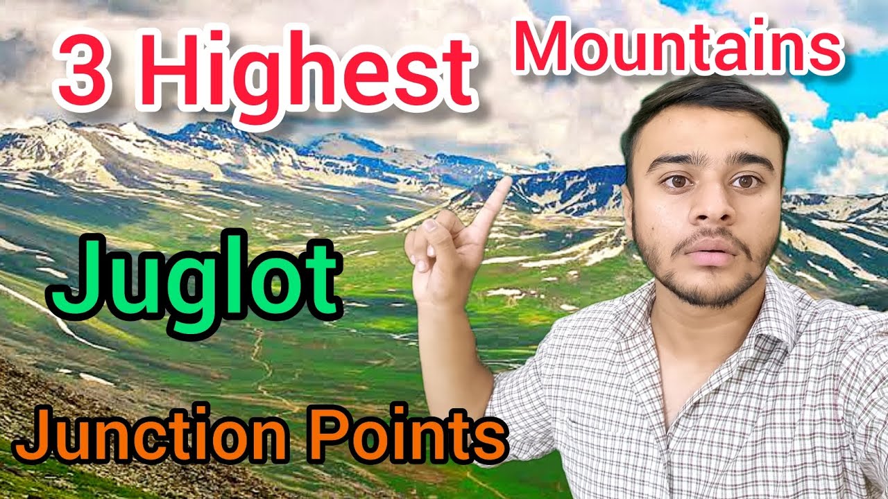 Junction Point of 3 Highest Mountain Ranges in Gilgit Pakistan | Vlog 4 ...